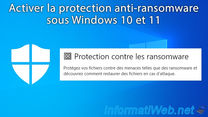 Activer la protection anti-ransomware sous Windows 10 et 11 - Windows ...