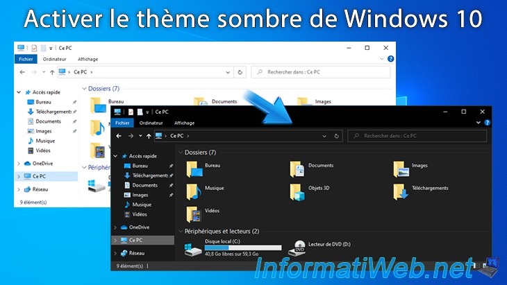 Activer le thème sombre de Windows 10 - Windows - Tutoriels - InformatiWeb